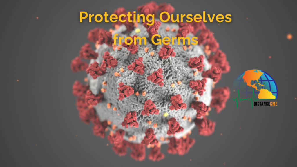 Protecting Ourselves from Germs! | DistanceCME